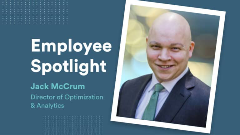 Employee Spotlight: Jack McCrum, Director of Optimization & Analytics
